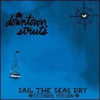 Sail the Seas dry (Vinilo) - Downtown Struts - Disco de vinilo | Fnac