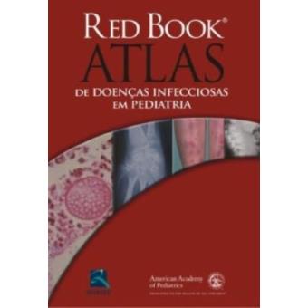 Red Book Atlas De Doenças Infecciosas Em Pediatria - Carol J. Baker -5% ...