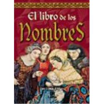 Libro de los Nombres el - Tomas Melgar Luis -5% en libros | Fnac