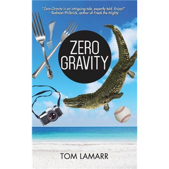 Zero Gravity - Tom Lamarr -5% en libros | Fnac