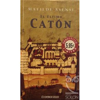 Ultimo Caton, El (10,5 X 17,5) - Asensi, Matilde -5% en libros | Fnac