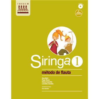 Siringa 1. Metodo de Flauta - Bort Bono, Ana;roca Velasco, Pepa;sanchis ...