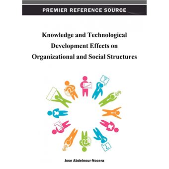 Knowledge And Technological Development Effects On Organizational And ...
