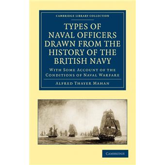 Types of Naval Officers Drawn from the History of the British Navy ...