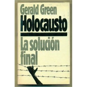 Holocausto. La solución Final - Green, Gerald -5% en libros | Fnac