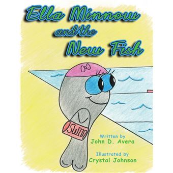 Ella Minnow And The New Fish - John D Avera -5% en libros | Fnac
