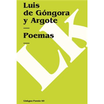 Poemas de Góngora - Luis de Góngora y Argote -5% en libros | Fnac