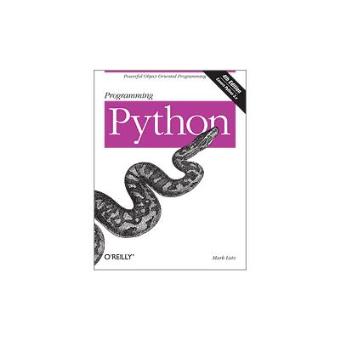 O'Reilly Programming Python, Fourth Edition - -5% en libros | Fnac