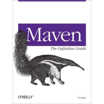 O'Reilly Maven: The Definitive Guide - -5% en libros | Fnac
