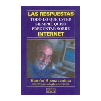 Las Respuestas Todo Lo Que Usted Siempre Quiso Preguntar Sobre - Ramón ...