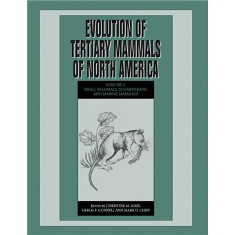 Evolution of Tertiary Mammals of North America - Christine M. Janis ...
