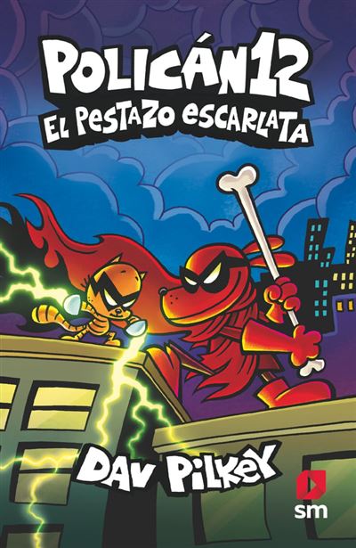Policán 12: El Pestazo Escarlata - Dav Pilkey, Xohana Bastida Calvo · 5% de descuento | Fnac