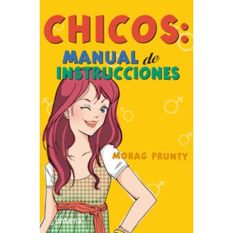 Chicos manual de instrucciones - Morag Prunty -5% en libros | Fnac