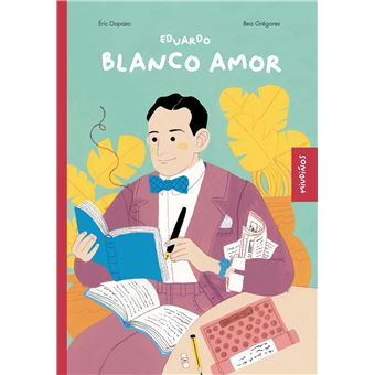 Eduardo Blanco Amor (Gal) - Éric Dopazo -5% en libros | Fnac