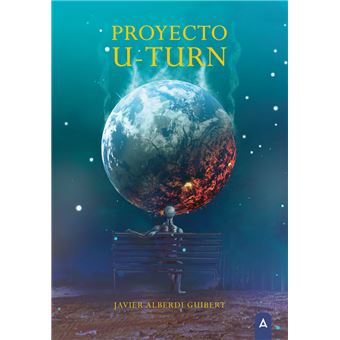 Proyecto U-Turn - Javier Alberdi Guibert -5% en libros | Fnac