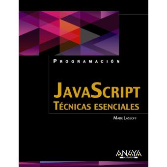 JavaScript. Técnicas esenciales - Mark Lasoff -5% en libros | Fnac