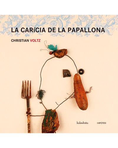 La carícia de la papallona - -5% en libros | Fnac