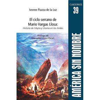 El ciclo serrano de Mario Vargas Llosa: Historia de Mayta y Lituma en ...
