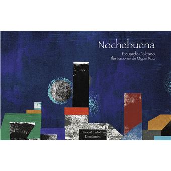 Nochebuena - Eduardo Galeano -5% en libros | Fnac