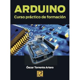 Arduino, curso práctico de formación - -5% en libros | Fnac