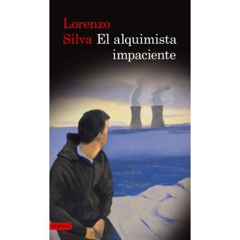 El alquimista impaciente - Lorenzo Silva -5% en libros | Fnac