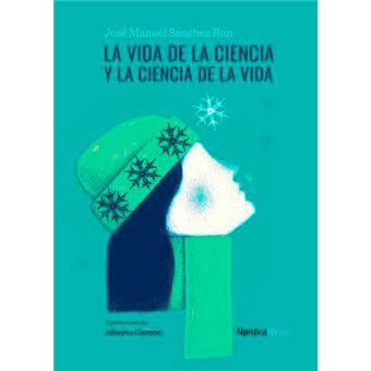 La vida de la ciencia y la ciencia de la vida - -5% en libros | Fnac