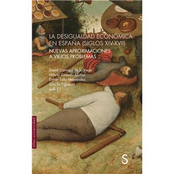 La Desigualdad Economica En España Siglos Xiv Xvii - David Carvajal De ...