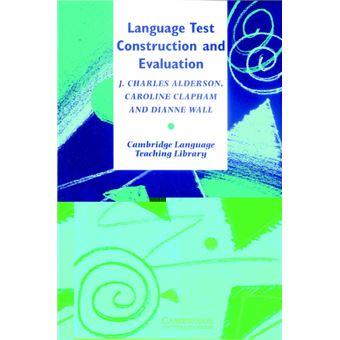 Language Test Construction and Evaluation - Caroline Clapham, Dianne ...