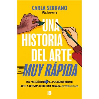 Una historia del arte MUY RÁPIDA - Carla Serrano (@la.inercia), Carla ...