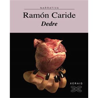 Dedre - Ramón Caride, CARIDE, RAMÓN -5% en libros | Fnac