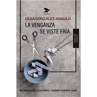 La venganza se viste fría - Olga Gonzalez Angulo · 5% de descuento | Fnac