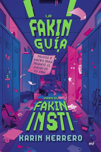 La fakin guía para el fakin insti - Karin Herrero · 5% de descuento | Fnac