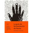 La guía de fermentación de Noma - René Redzepi, David Zilber -5% en ...