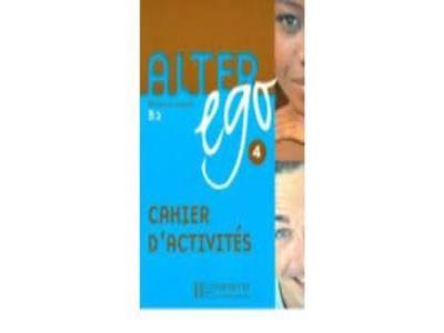 Alter Ego B2. Cahier d'activités 4 - -5% en libros | Fnac