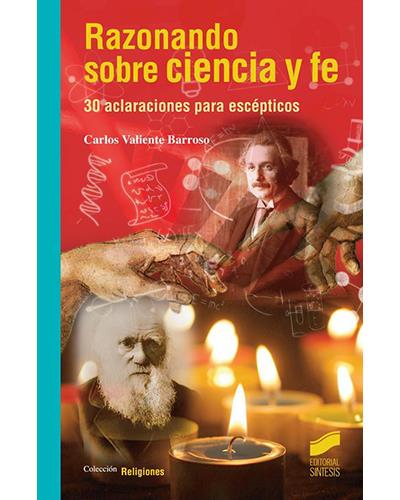 Razonando sobre ciencia y fe - -5% en libros | Fnac