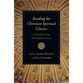 Reading the Christian Spiritual Classics - -lo mejor de | Fnac en Fnac