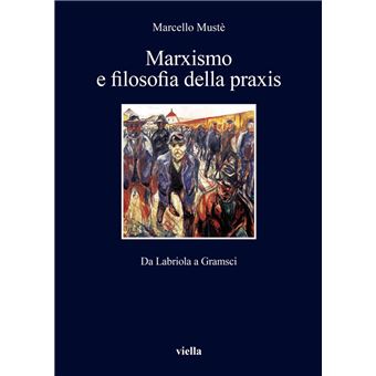 Marxismo e filosofia della praxis - -lo mejor de | Fnac en Fnac