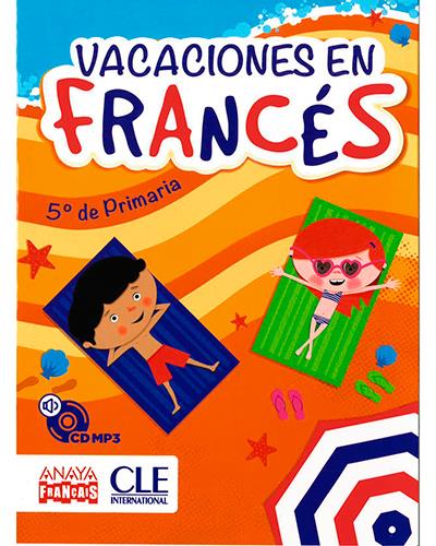 Vacaciones en francés. 5º Primaria - -5% en libros | Fnac