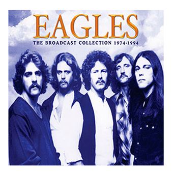 Box Set The broadcast Collection 1974-1994 - 5 CDs - Eagles - Disco | Fnac