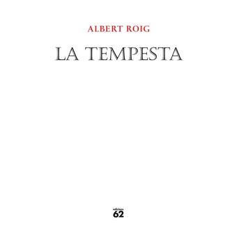 La tempesta - ALBERT ROIG ANTO -5% en libros | Fnac