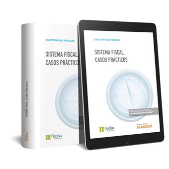 Sistema Fiscal. Casos prácticos - Papel + e-book - Varios autores -5% ...