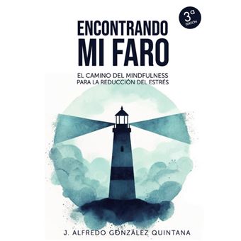 Encontrando Mi Faro (3ª Edición) - Juan Alfredo González Quintana -5% ...