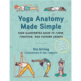 Yoga Anatomy Made Simple - Stu Girling -5% en libros | Fnac