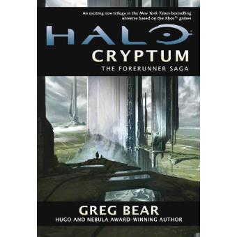 Halo: Cryptum: Book One of the Forerunner Trilogy - Greg Bear -5% en ...