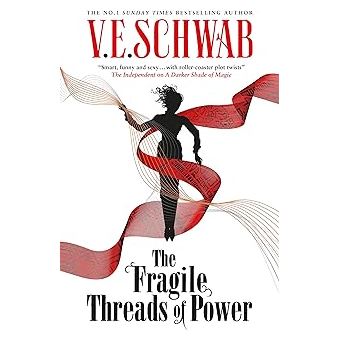 The Fragile Threads Of Power - V. E. Schwab -5% en libros | Fnac