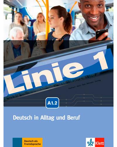 Linie 1: Deutsch in alltag und beruf + DVD (Nivel A1.2) - -5% en libros ...