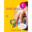 Doble Clic 1. Actividades de informática para Primaria - -5% en libros ...