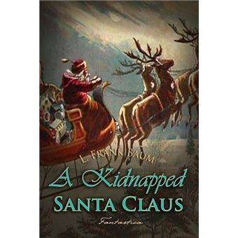 A Kidnapped Santa Claus - -lo mejor de | FNAC en Fnac