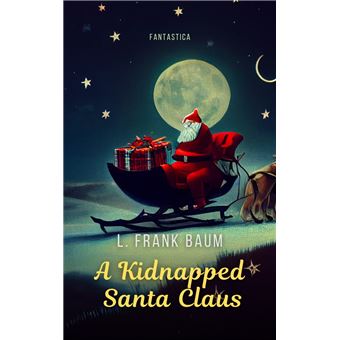 A Kidnapped Santa Claus - -lo mejor de | Fnac en Fnac