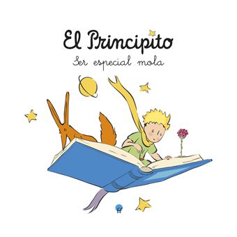 El Principito Ser Especial Mola - Antoine de Saint-Exupéry -5% en ...
